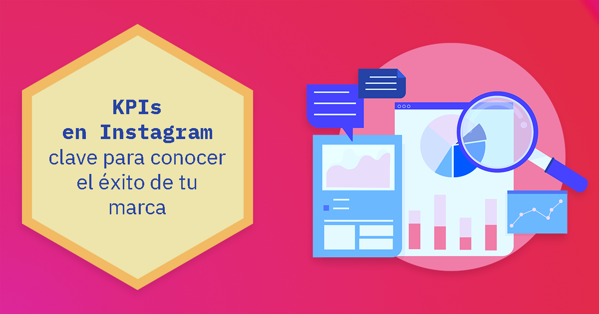KPIs en Instagram clave para conocer el éxito de tu marca